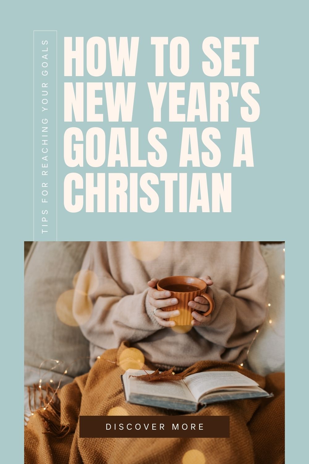 How to Set New Year’s Goals as a Christian - The Fashion Culture Guide